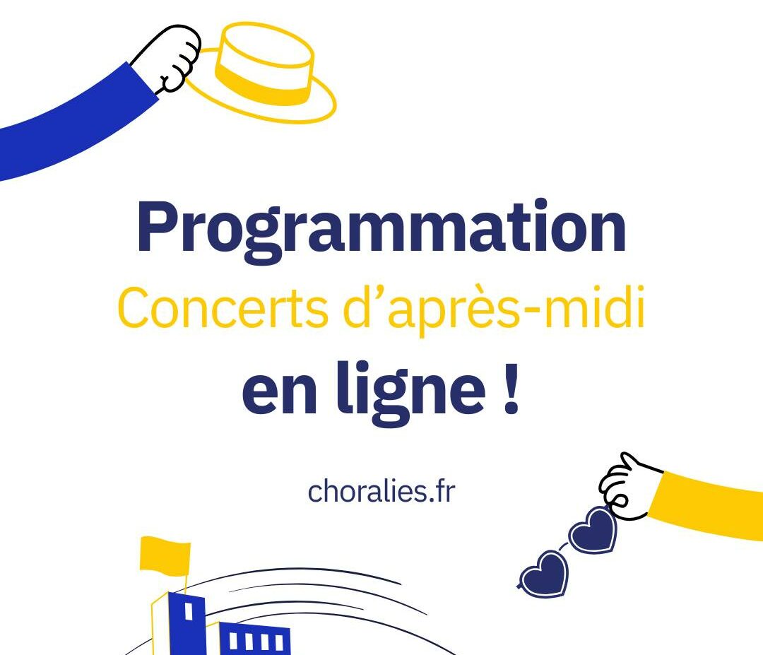 Afternoon Concerts program online! - Choralies 2025